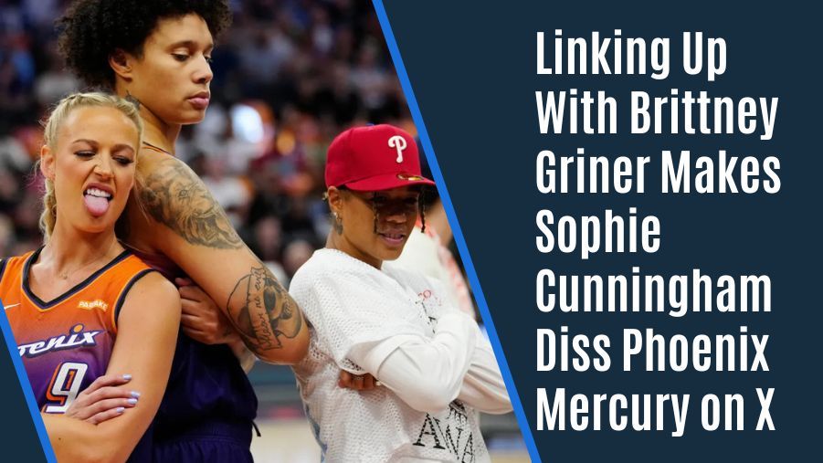 Sophie Cunningham Takes Subtle Shots At Phoenix Mercury On X